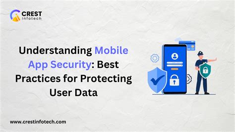 understanding mobile app security best practices for protecting user dat
