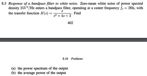 solved 8 5 response of a bandpass filter to white noise