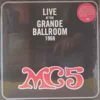 Mc5 Live At The Grande Ballroom 1968 Releases Discogs