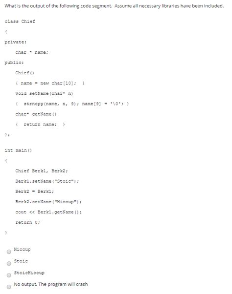 Solved What Is The Output Of The Following Code Segment