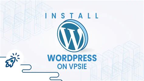 How To Install WordPress On VPSie One Click Deploy VPSie Tutorials