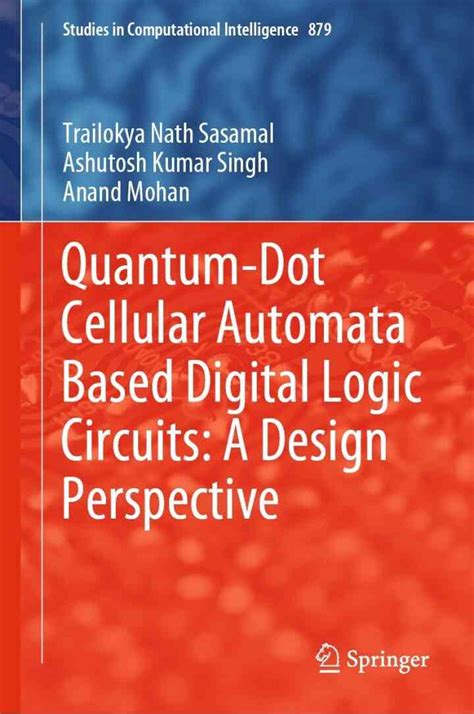 Quantum Dot Cellular Automata Based Digital Logic Circuits A Design