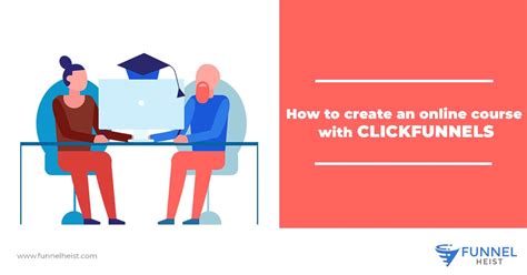 How to create an online course with ClickFunnels? - Funnel Heist