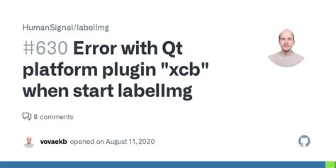 Error With Qt Platform Plugin Xcb When Start Labelimg · Issue 630 · Humansignallabelimg · Github