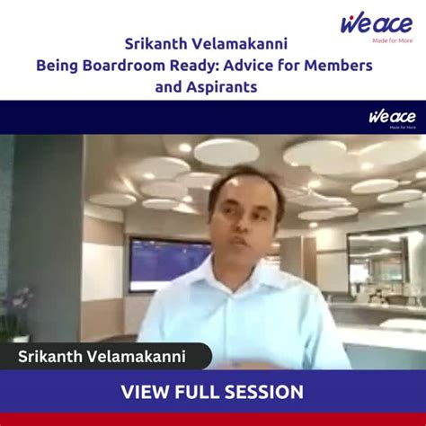 Weace On Linkedin Being Boardroom Ready X Srikanth Velamakanni