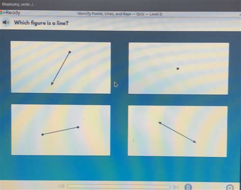 Solved Displaying Jestin J I Ready Identify Points Lines And Rays — Quiz — Level D Which