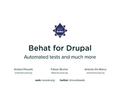 Drupalday2017 Behat Per Drupal Test Automatici E Molto Di Più