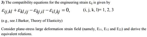 3 The Compatibility Equations For The Engineering Strain εij Is Given