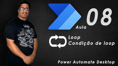 Power Automate Desktop Automação De Processos Robóticos Rpa Com Loops E Condições Youtube