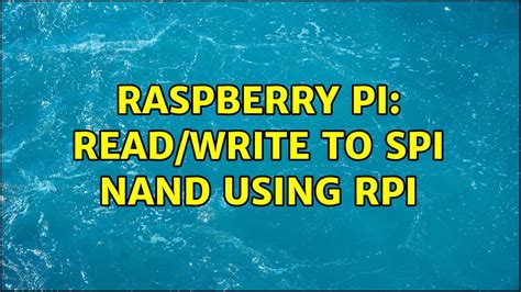 Raspberry Pi Readwrite To Spi Nand Using Rpi Youtube