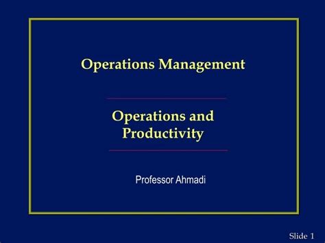 PPT Operations Management Operations And Productivity PowerPoint Presentation ID