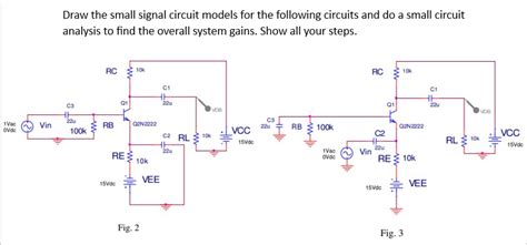 Draw The Small Signal Circuit Models For The Chegg