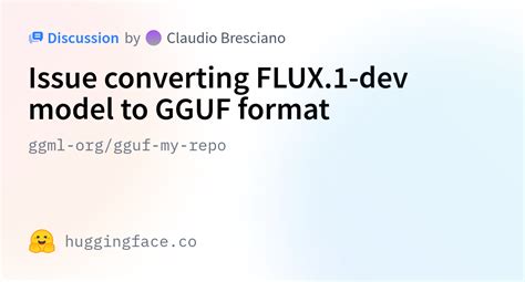 Ggml Orggguf My Repo · Issue Converting Flux1 Dev Model To Gguf Format