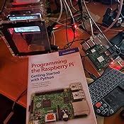 Programming the Raspberry Pi, Second Edition: Getting Started with ...