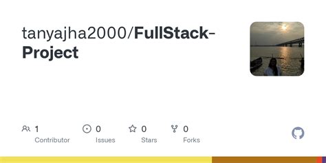 Github Tanyajha2000fullstack Project