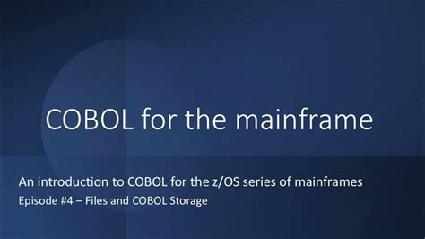 Cobol For The Mainframe 4 Files And Cobol Storage Youtube