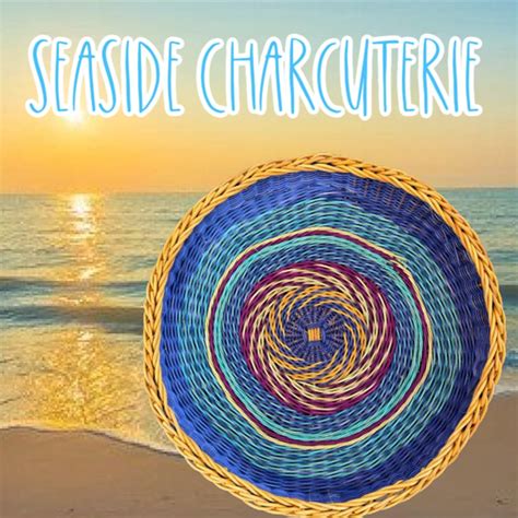 Seaside Charcuterie Pattern J Choate Basketry