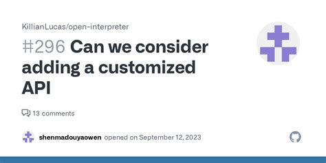 Can We Consider Adding A Customized Api · Issue 296 · Killianlucas