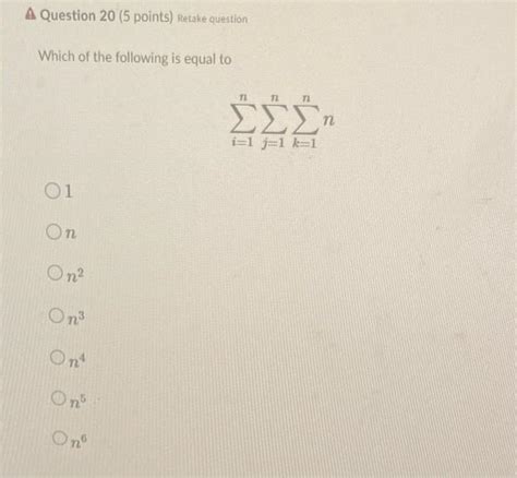 solved which of the following is equal to ∑i 1n∑j 1n∑k 1nn 1