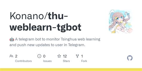 Github Konano Thu Weblearn Tgbot A Telegram To Monitor Tsinghua Web Learning And Push