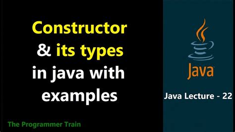What Is Constructor And Its Types In Java Java Lecture 22