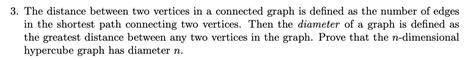 Solved The Distance Between Two Vertices In A Connected Chegg