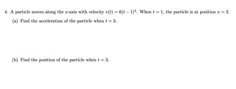 Solved A Particle Moves Along The X Axis With Velocity Chegg