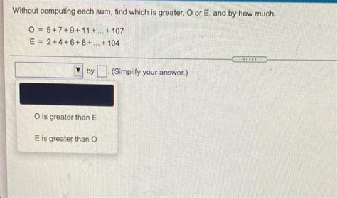 Solved Without Computing Each Sum Find Which Is Greater Oor