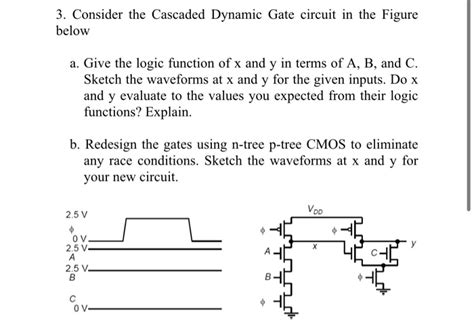 Solved 3 Consider The Cascaded Dynamic Gate Circuit In The