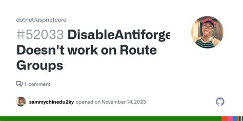 disableantiforgery doesn t work on route groups · issue 52033 · dotnet