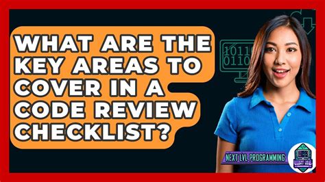 What Are The Key Areas To Cover In A Code Review Checklist Next Lvl