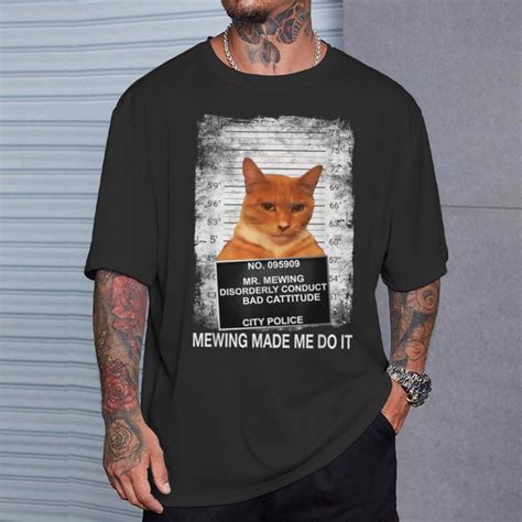 Mewing Made Me Do It Catnip Mogging Meme Cat T Shirt Monsterry