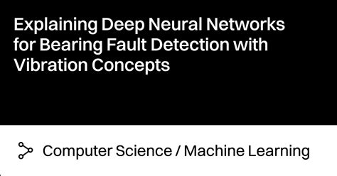 Explaining Deep Neural Networks For Bearing Fault Detection With