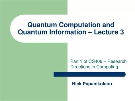 ppt quantum computation and quantum information â€“ lecture 3