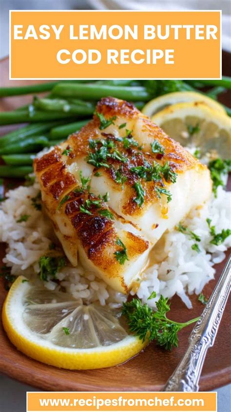 Easy Lemon Butter Cod Recipe Recipes From Chef