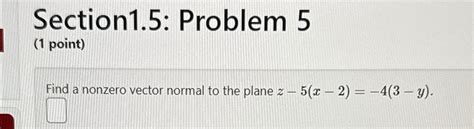 solved section1 5 problem 5 1 ﻿point find a nonzero vector