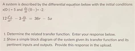 A System Is Described By The Differential Equation Chegg Com