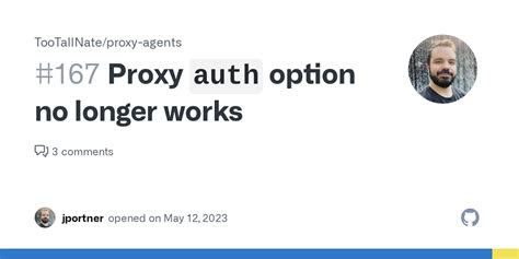 Proxy Auth Option No Longer Works Issue Tootallnate Proxy Agents Github