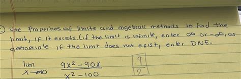 Solved Use Properties Of Limits And Algebraic Methods To