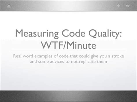 Measuring Code Qualitywtfmin By Dgomezg Ppt