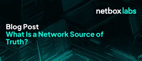 What Is A Network Source Of Truth Netbox Labs