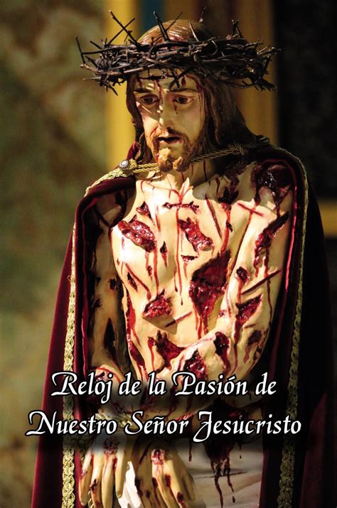 Reloj De La Pasión De Nuestro Señor Jesucristo Tienda Virtual