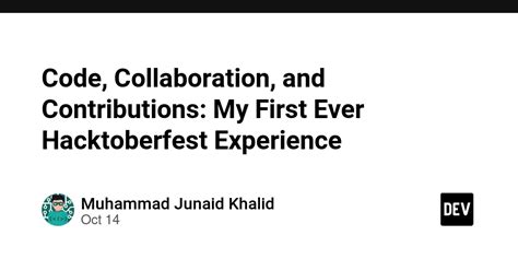 Code Collaboration And Contributions My First Ever Hacktoberfest