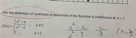 Solved Use The Definition Of Continuity To Determine If The Chegg