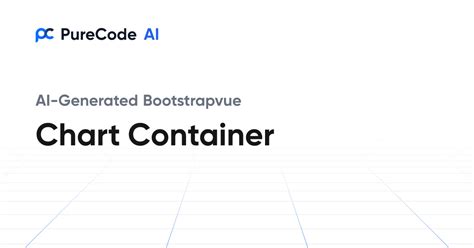 Implement Bootstrapvue Chart Container Fast Using Ai