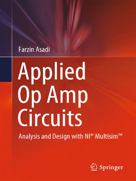 Asadi F Applied Op Amp Circuits Analysis And Design With Ni Multisim 2023 Pdf Operational