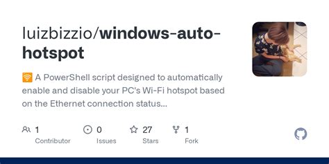 Github Luizbizziowindows Auto Hotspot 🛜 A Powershell Script