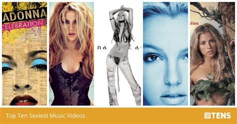 Top Ten Sexiest Music Videos