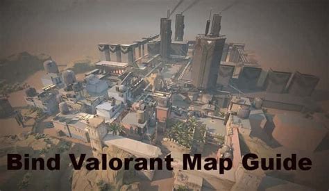Bind Valorant Map Guide 2023 Strats Best Agents Callouts