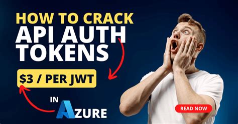 How To Use Azure To Crack Api Auth Tokens Dana Epps Blog